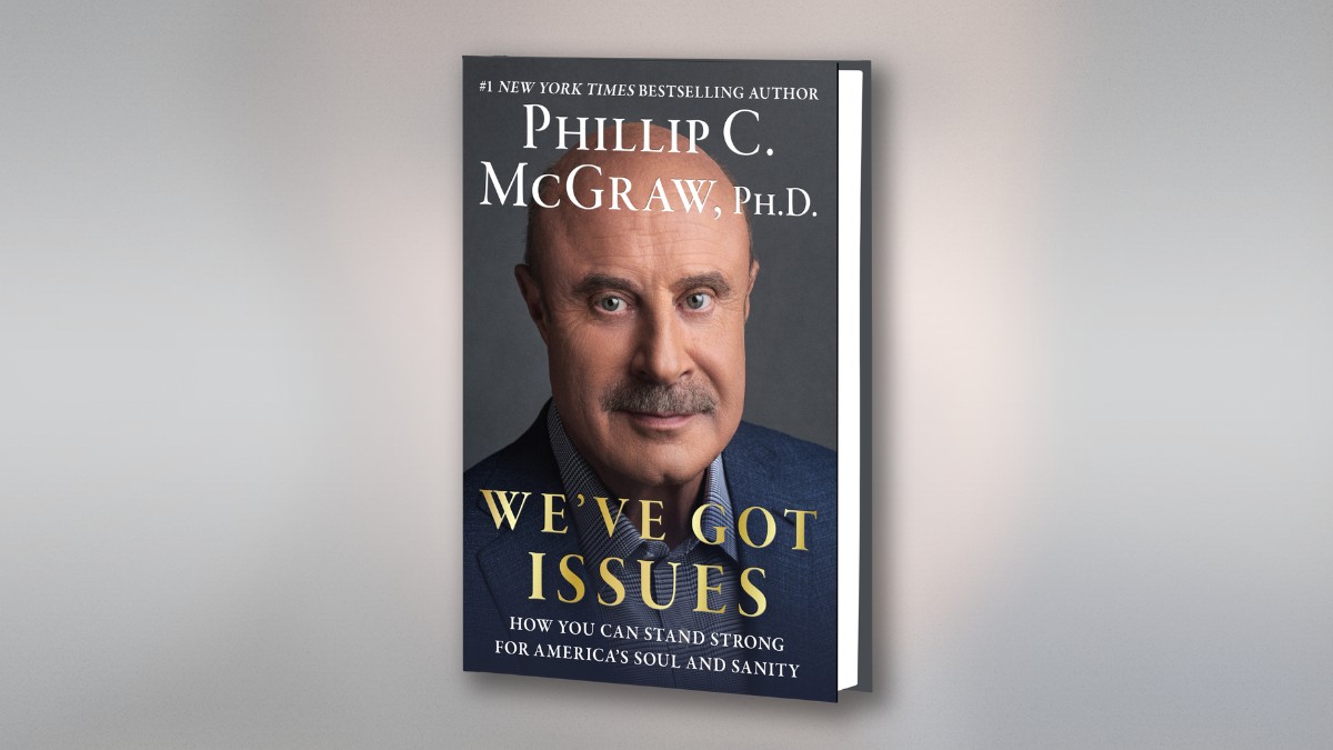 We've Got Issues | Dr. Phil's New Book | Stand Strong for America
